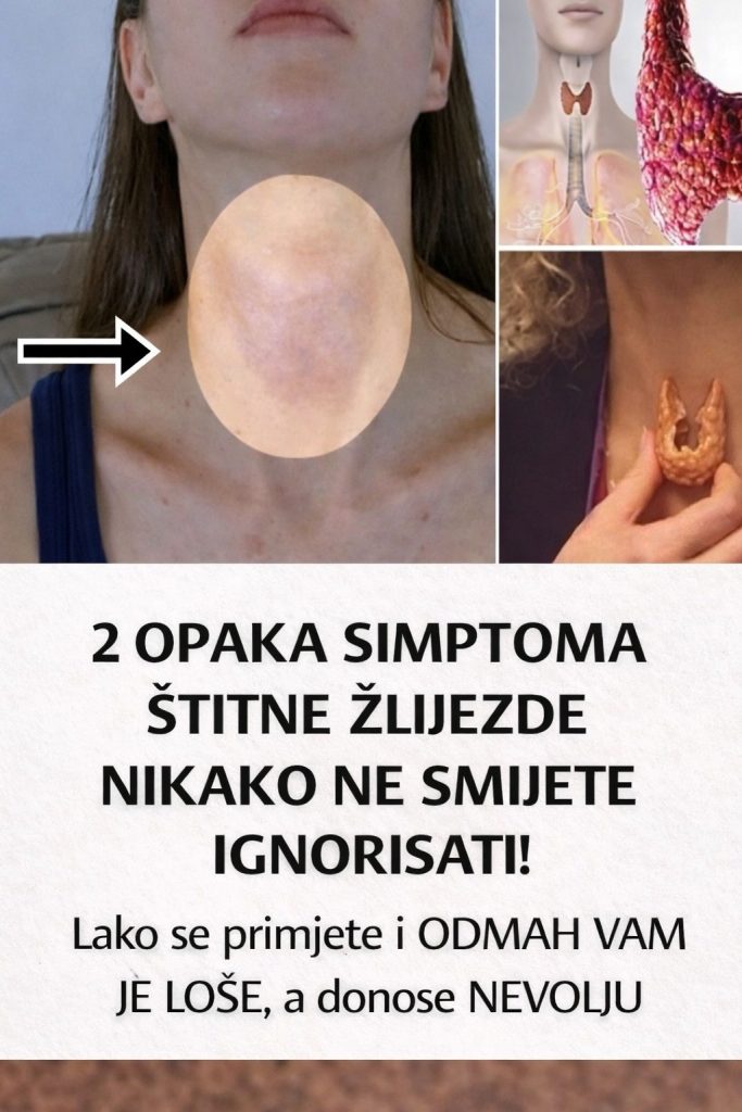 2 ZL0ĆUDNA SIMPT0MA ŠTITNE ŽLIJEZDE NE SMIJETE IGN0RISATI! Lako se ...